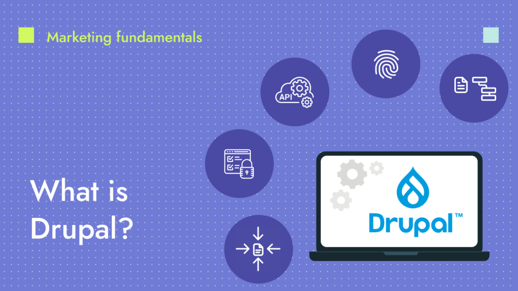 What is Drupal? Features, benefits and costs for SaaS teams